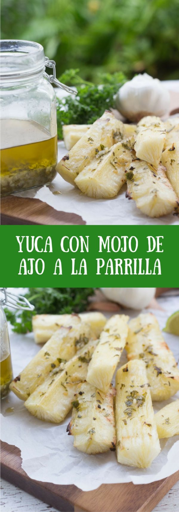 Yuca con Mojo de Ajo a la Parrilla